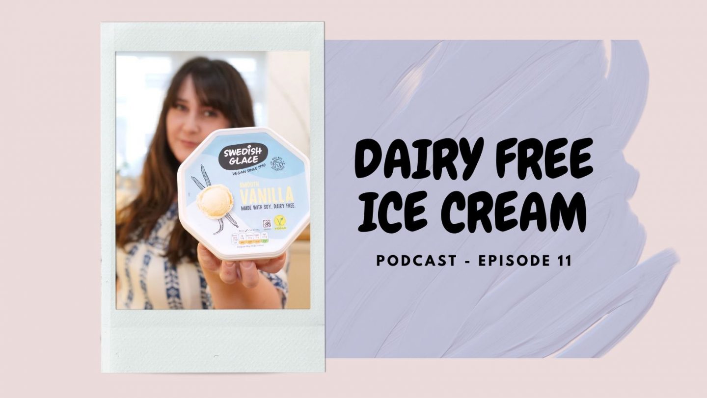 Dairy Free Daisy Podcast Episode 11 - Dairy Free Ice cream - Dairy Free ...